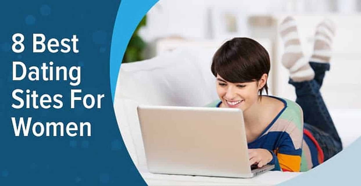 8 Best Dating Sites for Women (2022)