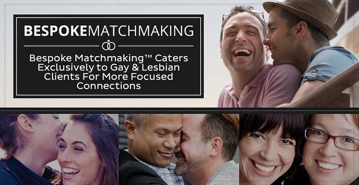 Bespoke Matchmaking™ Caters Exclusively to Gay & Lesbian Clients For ...