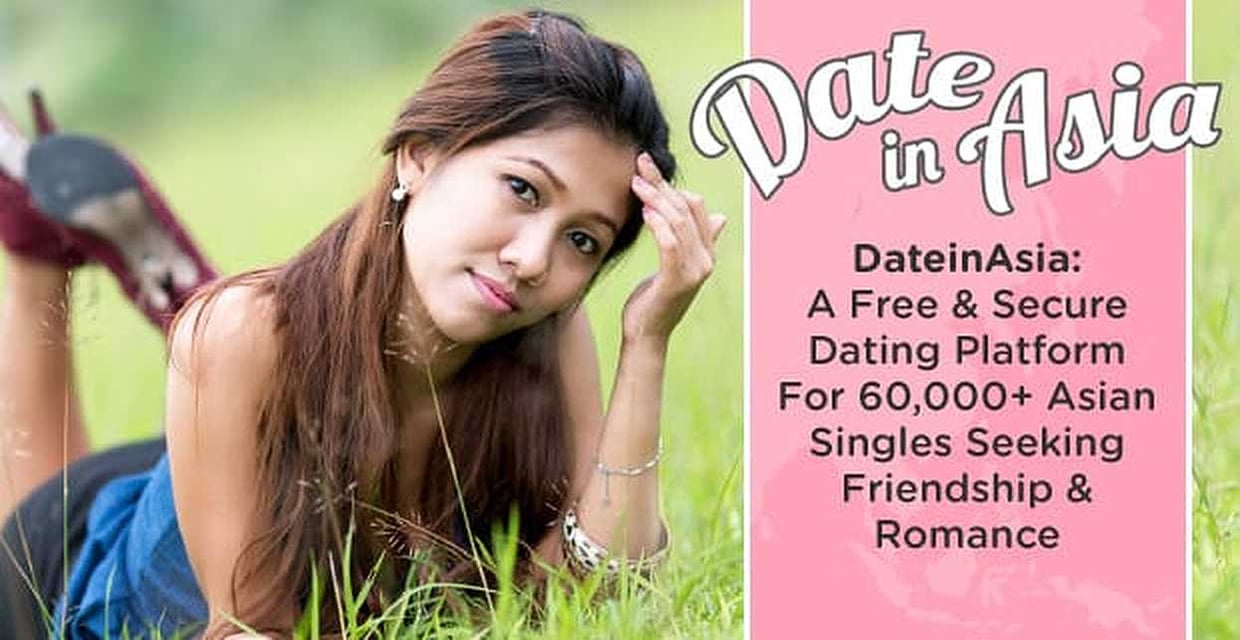 DateInAsia: A Free & Secure Dating Platform For 60,000+ Asian Singles ...