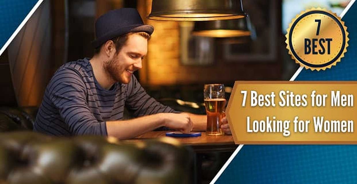 7 Best Sites for Men Looking for Women (2024)