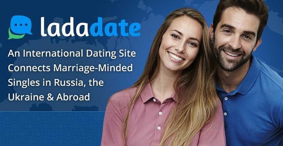 LadaDate — An International Dating Site Connects Marriage-Minded ...