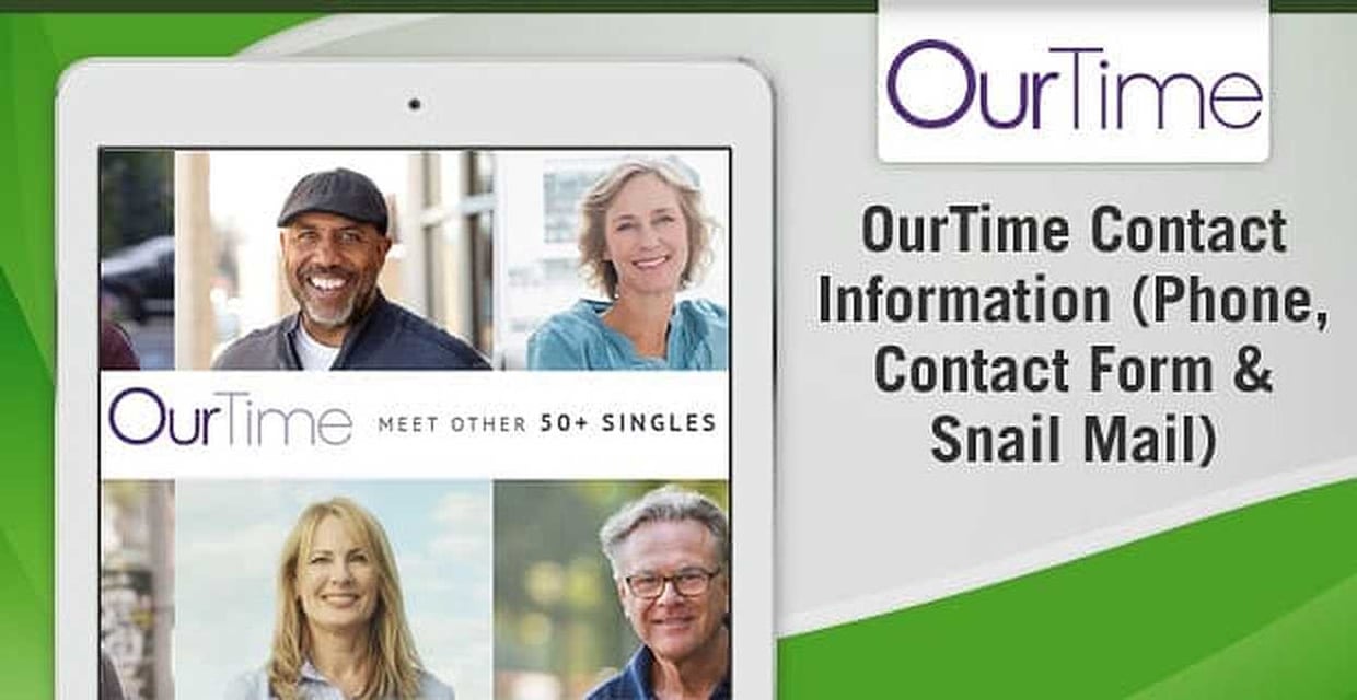 OurTime Contact Info: Phone, Online & Mail (2024)