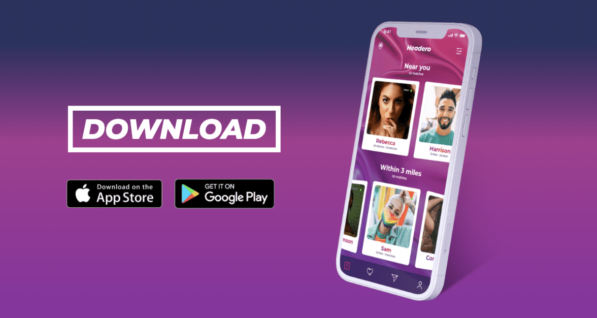 The Dating App Headero Creates a Sex-Positive Space for Singles Who ...
