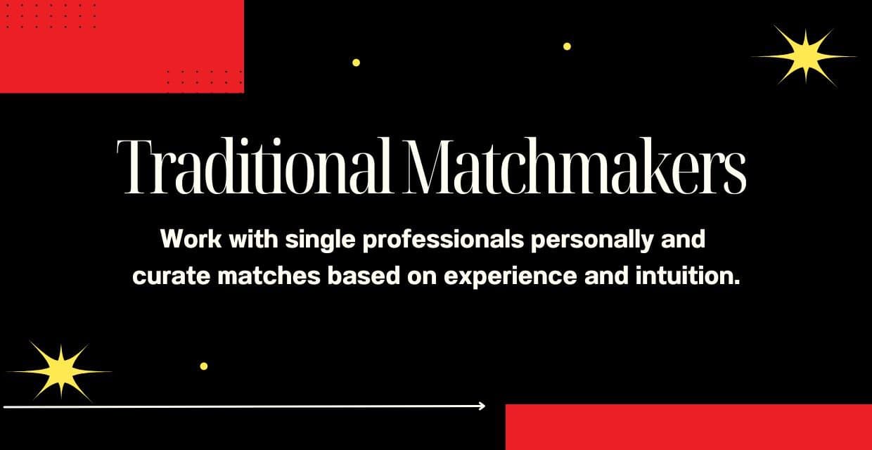 Catch Me a Catch: Exploring the Role of Matchmakers in Modern Dating