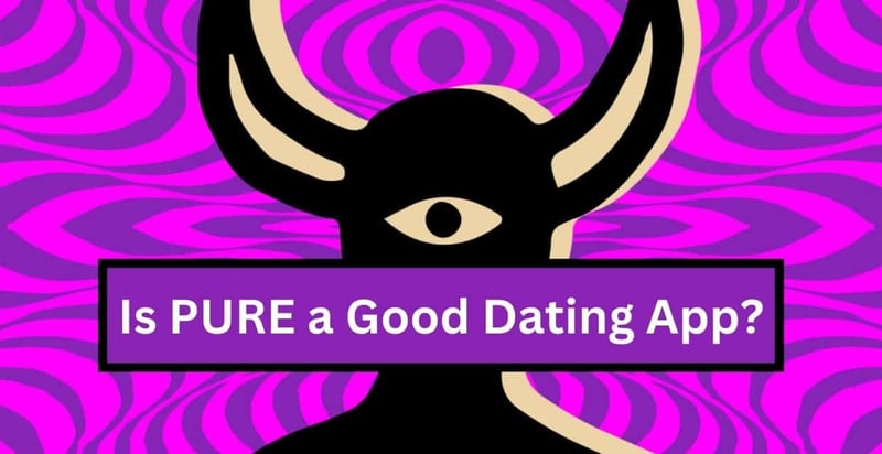 Pure Dating App Review (2026)