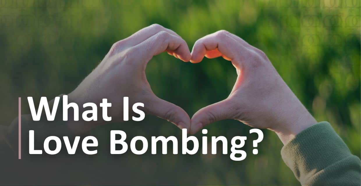 What Does "Love Bombing" Mean in the Dating Scene?