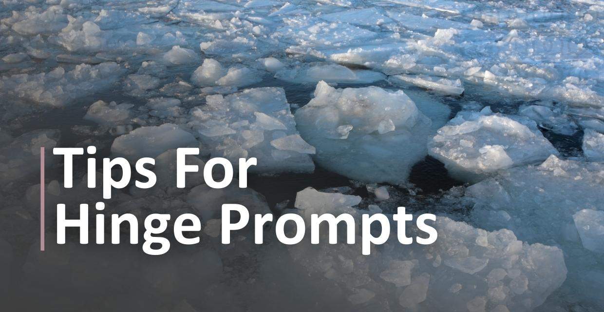 Tips for Hinge Prompts (With Examples)