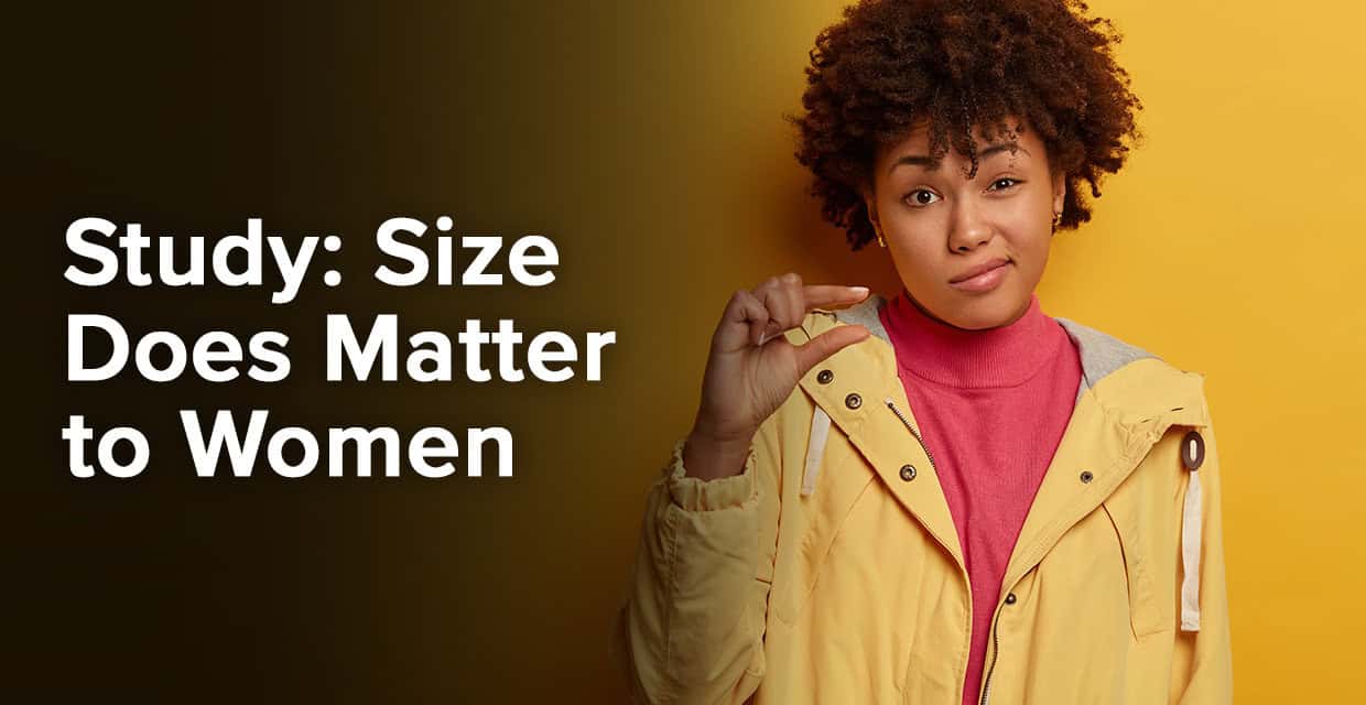 Study: Size Does Matter to Women