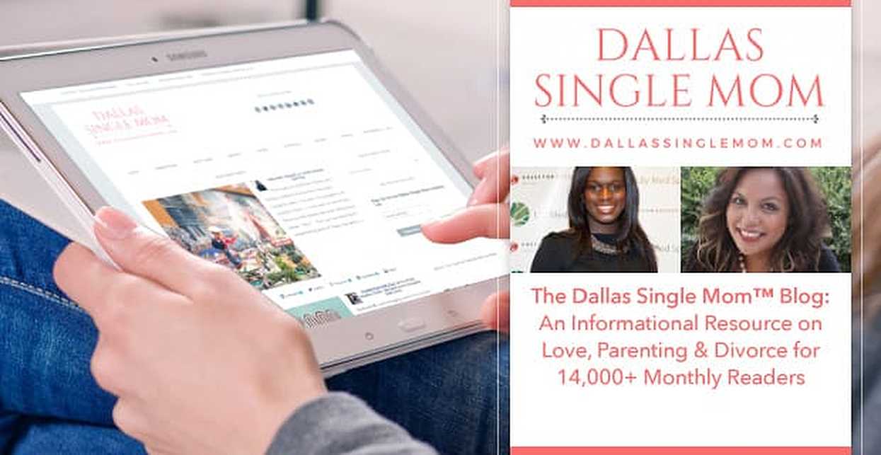The Dallas Single Mom™ Blog — An Informational Resource on Love ...