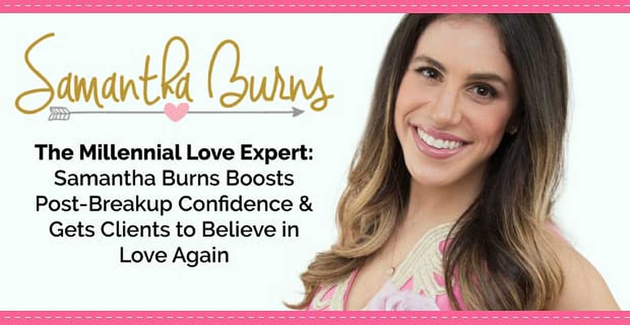 The Millennial Love Expert: Samantha Burns Boosts Post-Breakup ...