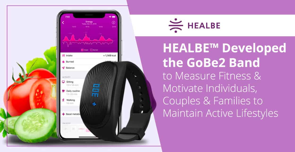 HEALBE™ Developed the GoBe2 Band to Measure Fitness & Motivate ...
