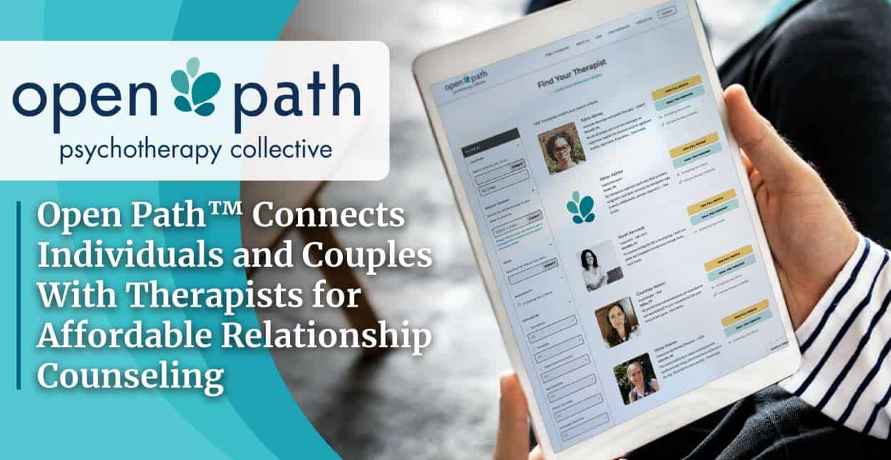 Open Path™ Connects Individuals and Couples With Therapists for ...