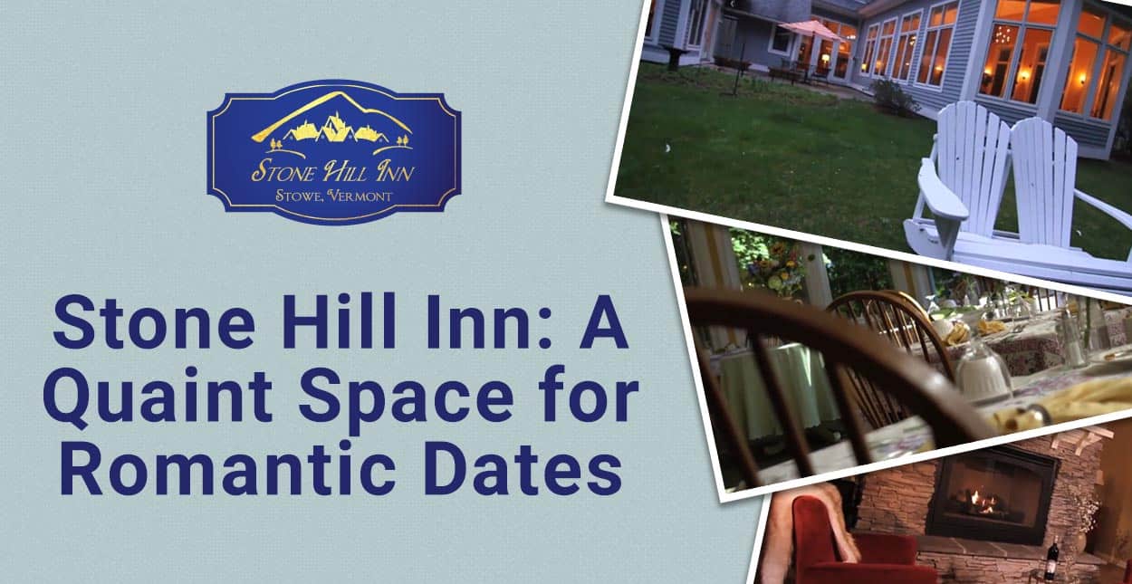 Stone Hill Inn Offers a Quaint Space for Romantic Dates & Elopements