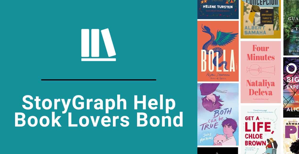The StoryGraph Platform Helps Book Lovers Bond Over a Great Read