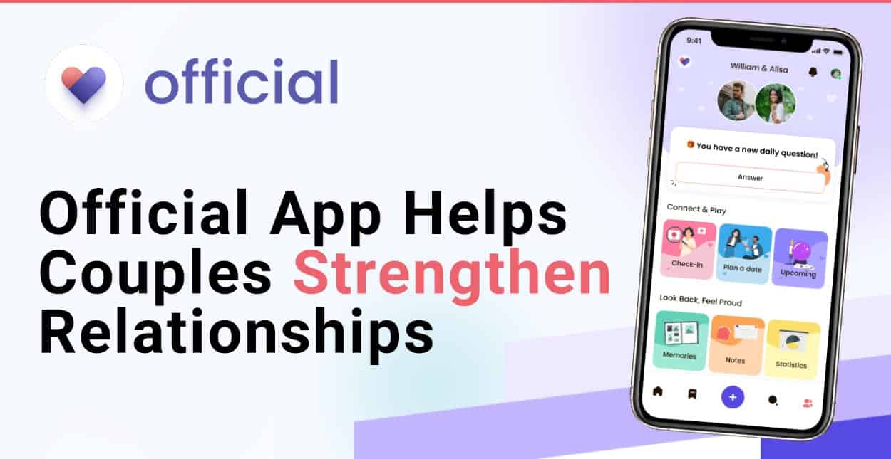 The Official App Allows Couples to Strengthen Their Relationships by ...