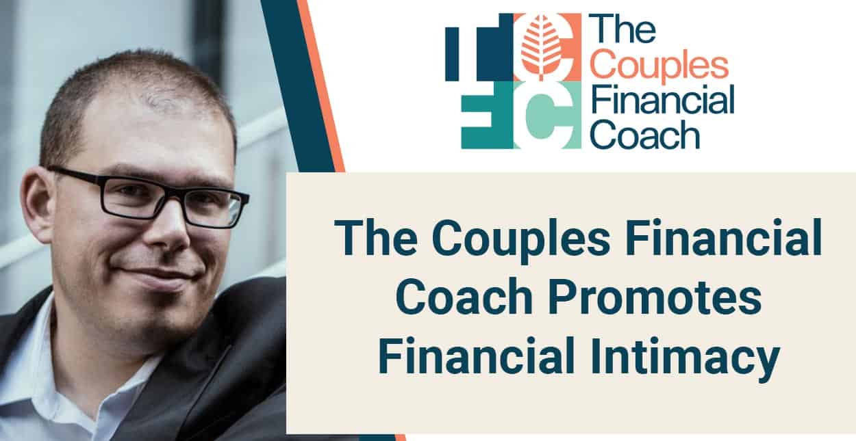 The Couples Financial Coach Helps Partners Achieve Financial Intimacy