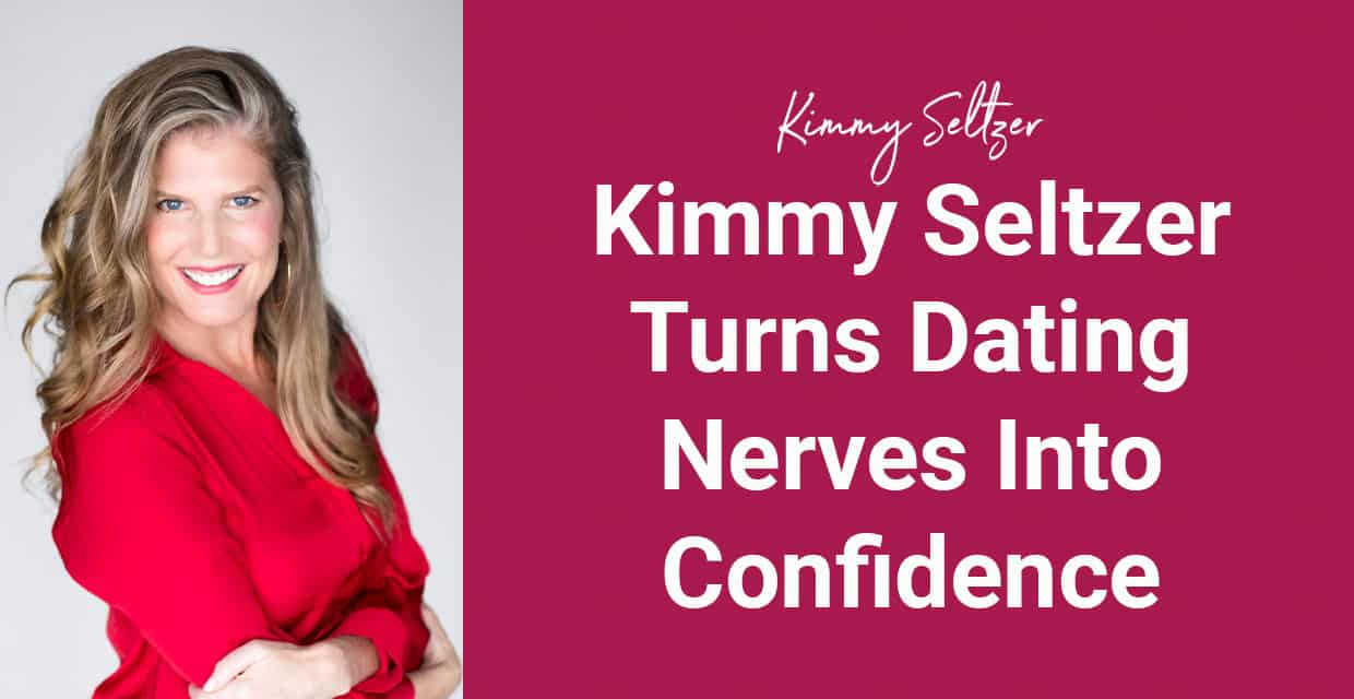 Dating Coach Kimmy Seltzer Helps Nervous Daters Gain Confidence And ...
