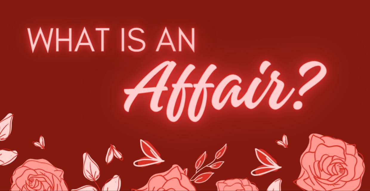 What Is an Affair?