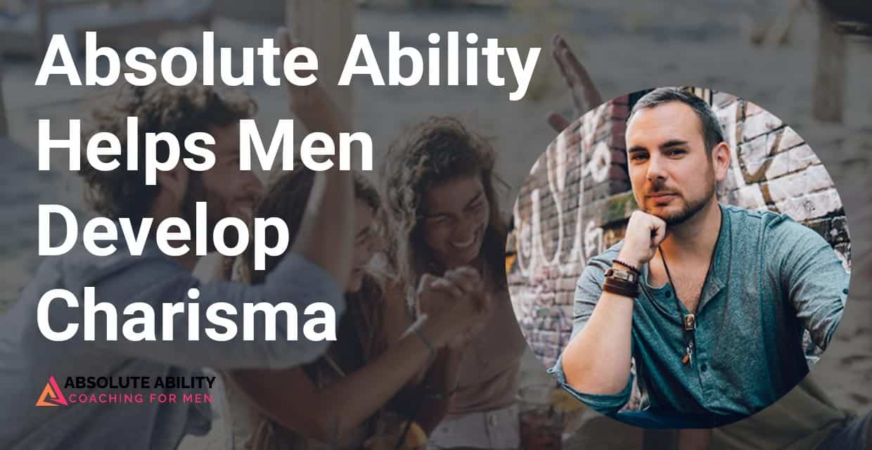 Absolute Ability Teaches Men How to Build Confidence & Develop Charisma