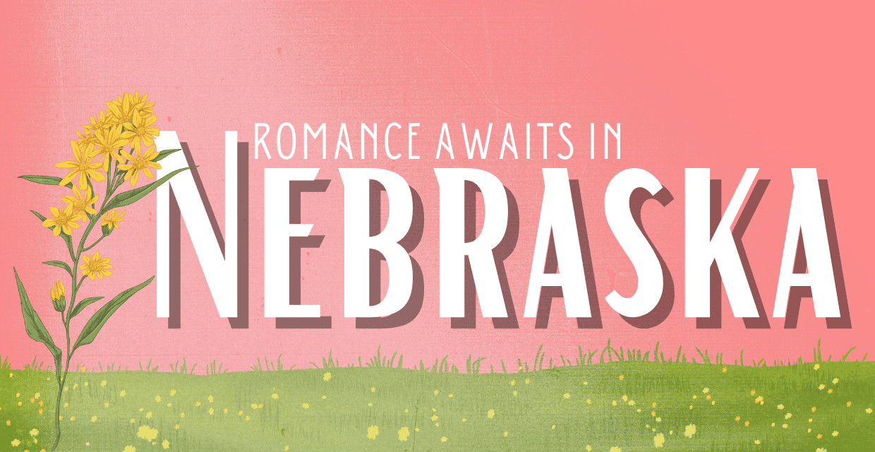 From Rural Relaxation to Big City Fun, Romance Awaits in Nebraska