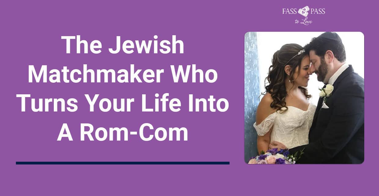 The Jewish Matchmaker Who Transforms Your Love Life Into A Romantic Comedy