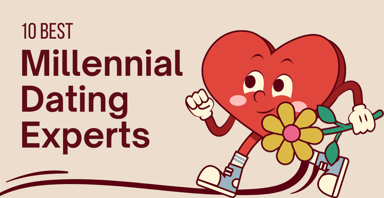 10 Best Millennial Dating Experts for 2024