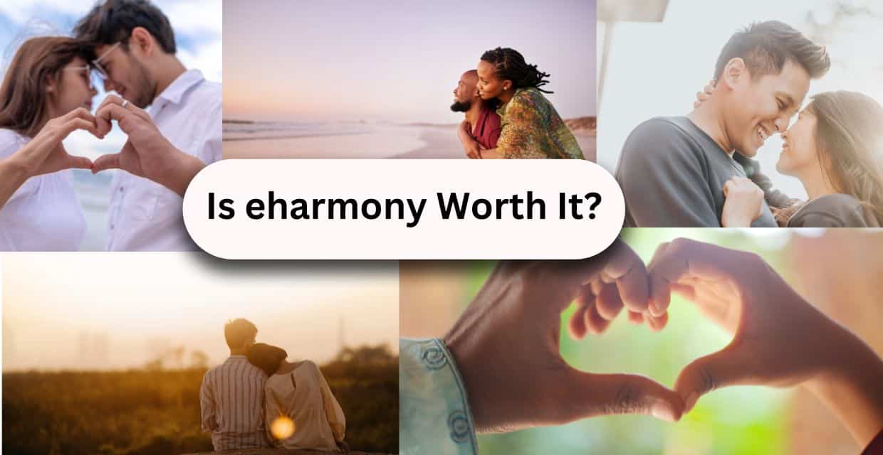 Is eharmony Worth It? 2026 Reviews & Success Stories