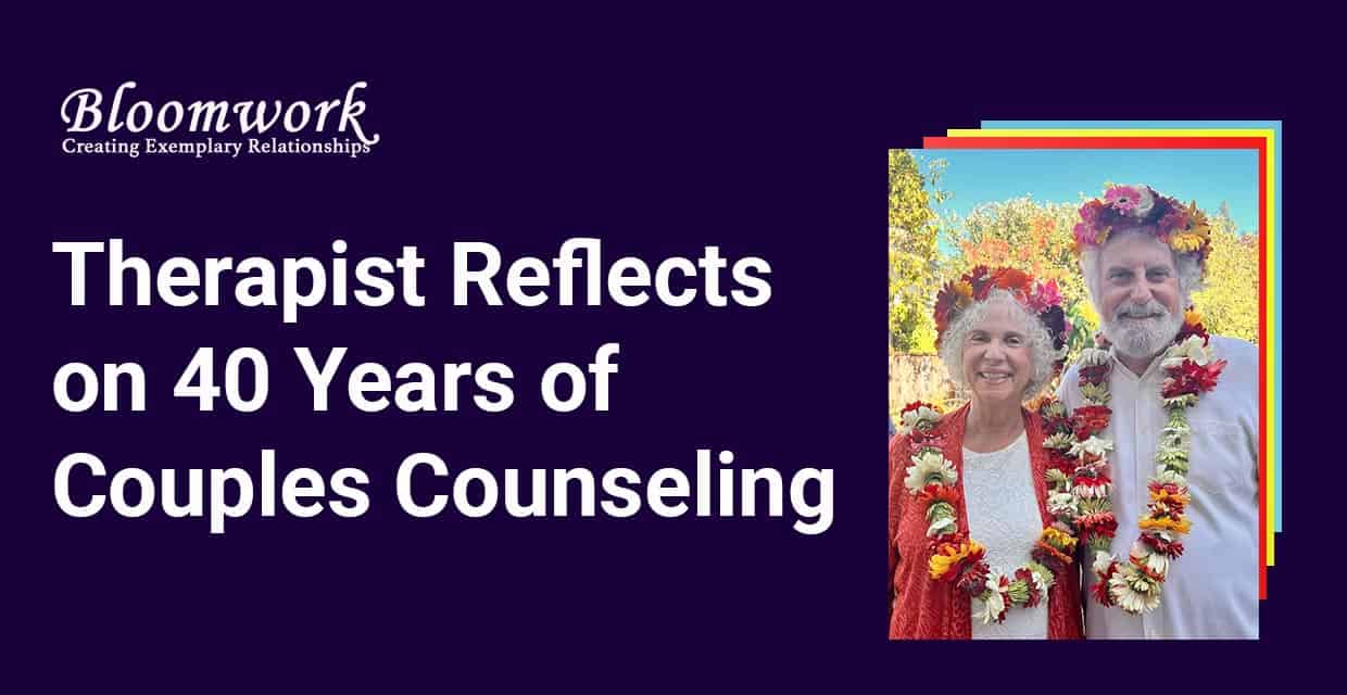 A Therapist Reflects on Relationships in 40 Years of Couples Counseling