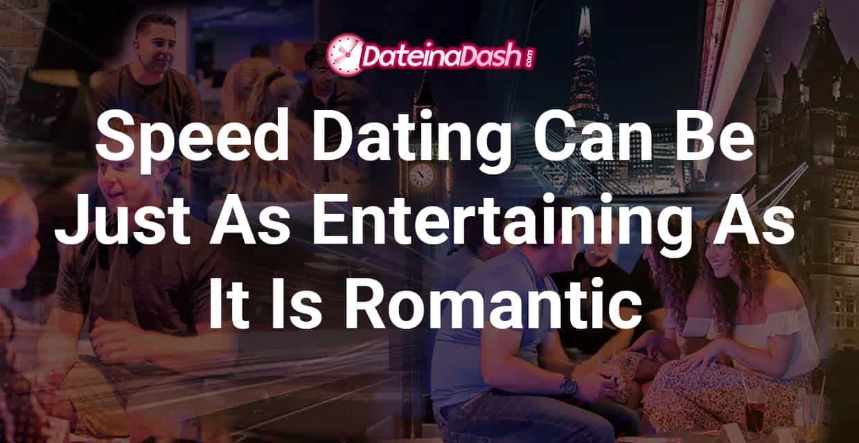 Speed Dating Can Be Just As Entertaining As It Is Romantic