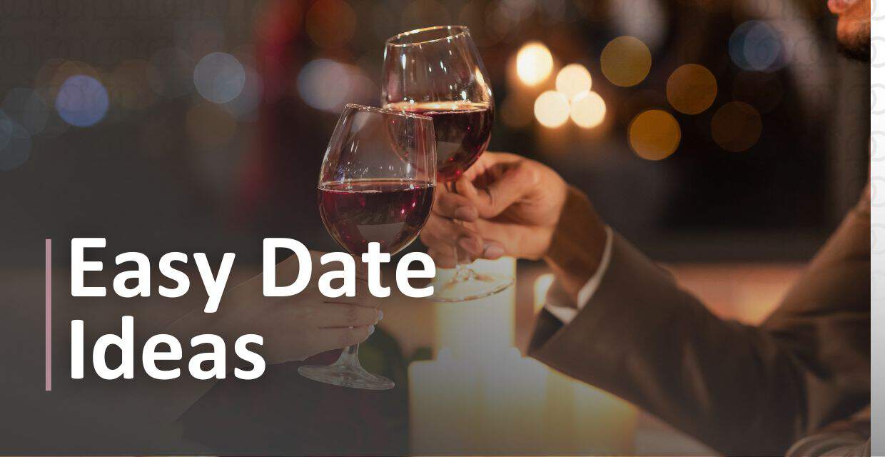 14 Chill & Easy Date Ideas (for Cheap!)